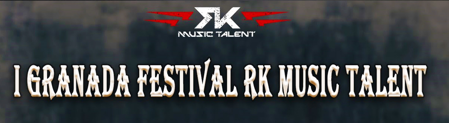Primera edición del Festival RK Music Talent en Granada - The Metal Family